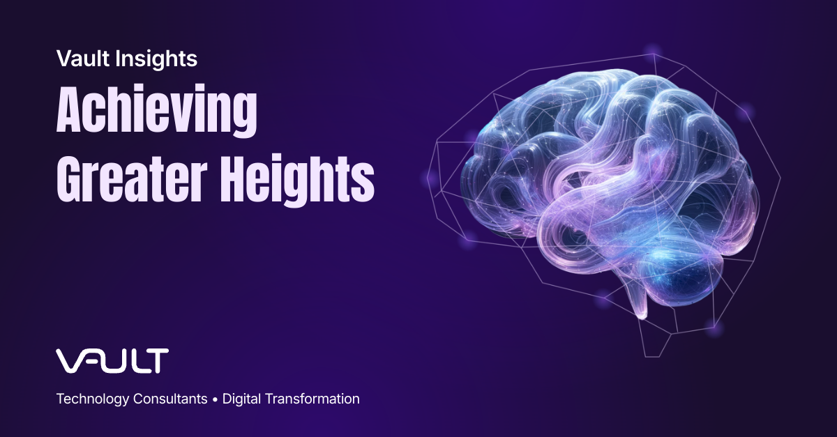 Achieving Greater Heights - Vault R&D Insights