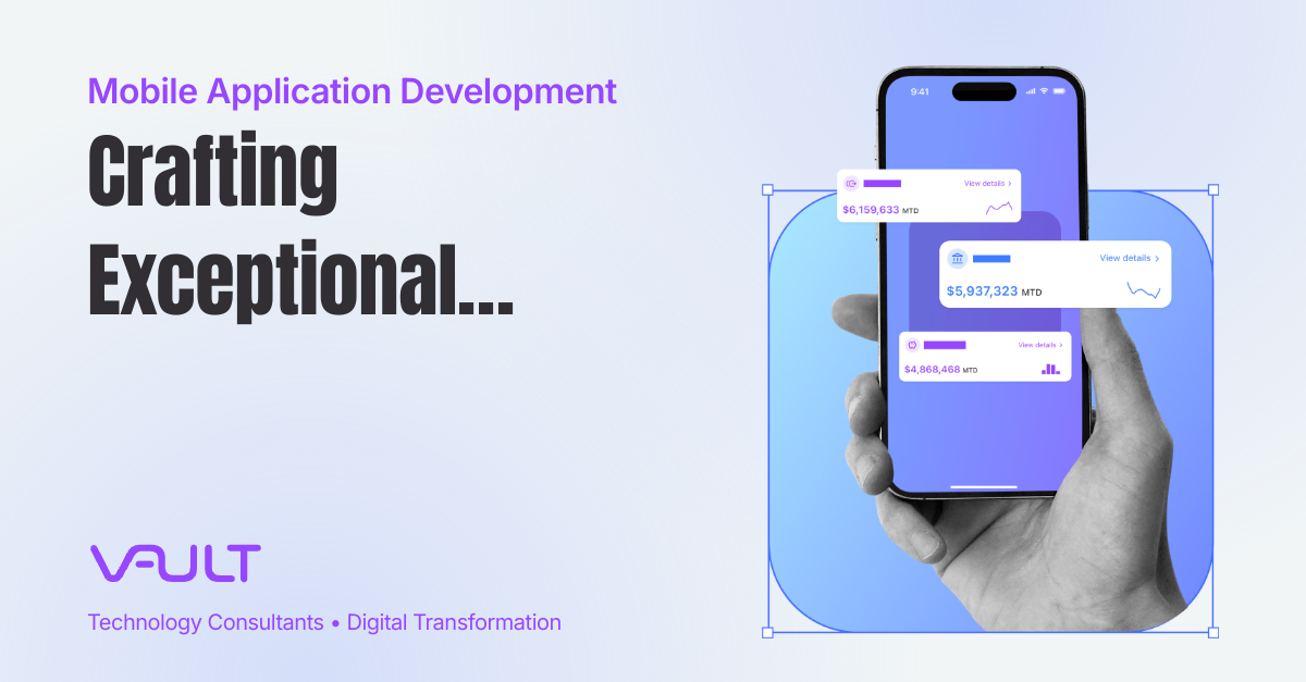 Mobile Application Development - Vault R&D